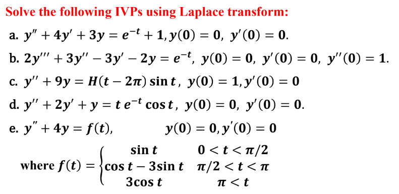 Solved Solve the following IVPs using Laplace transform: a. | Chegg.com