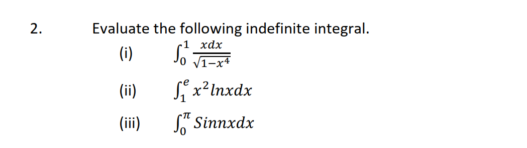 Solved Evaluate the following indefinite | Chegg.com