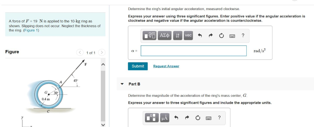 Solved Determine the ring's initial angular acceleration, | Chegg.com