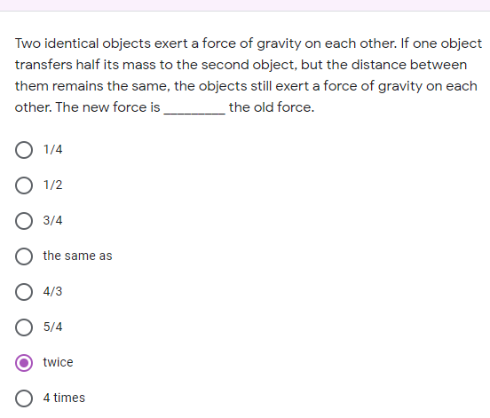 Solved Two identical objects exert a force of gravity on | Chegg.com