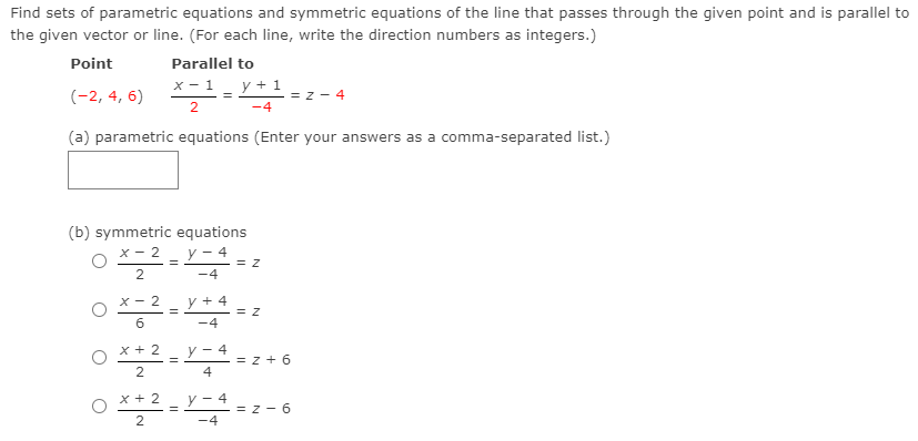 Solved Find sets of parametric equations and symmetric | Chegg.com