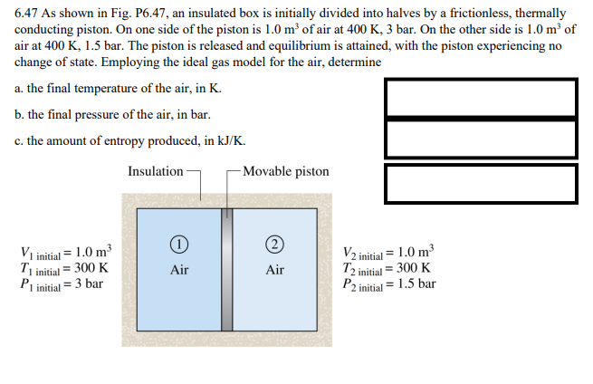 Solved 6.47 As shown in Fig. P6.47, an insulated box is | Chegg.com