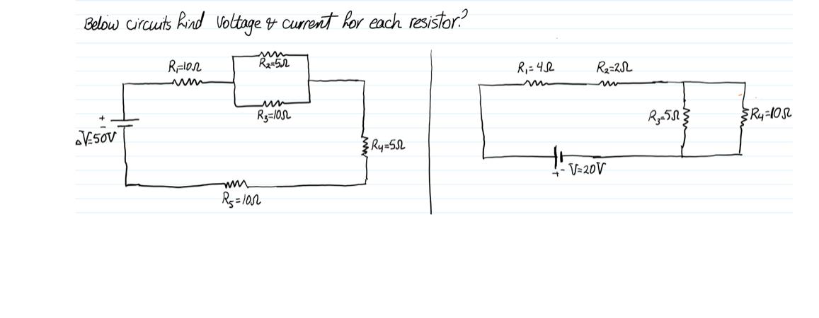 Solved Below circuits find voltage \& current hor each | Chegg.com