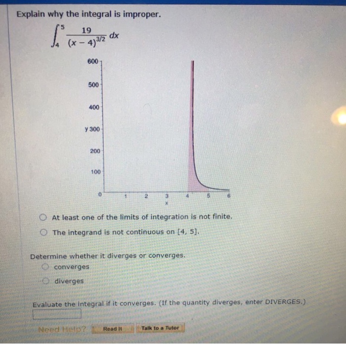Solved Explain why the integral is improper. Integral^5_4 | Chegg.com