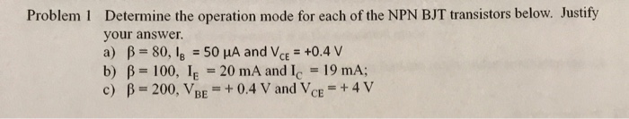 Solved Determine the operation mode for each of the NPN BJT | Chegg.com