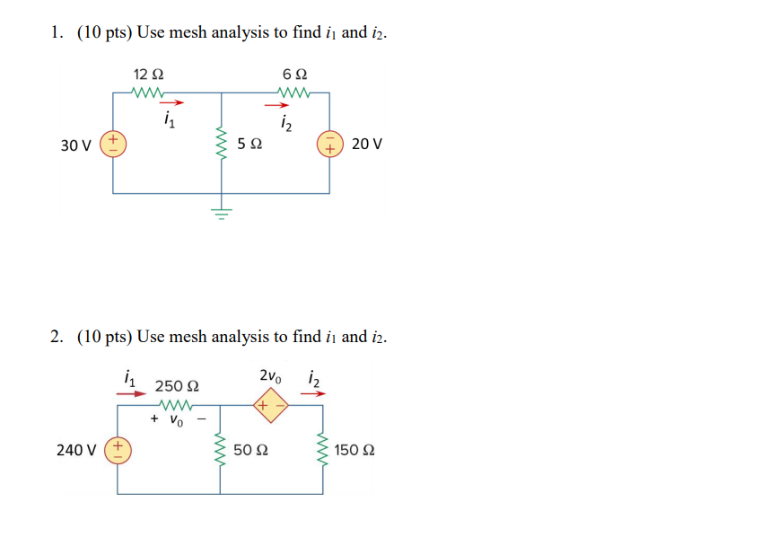 Solved 1. (10 pts) Use mesh analysis to find i and i2. 6Ω 12 | Chegg.com