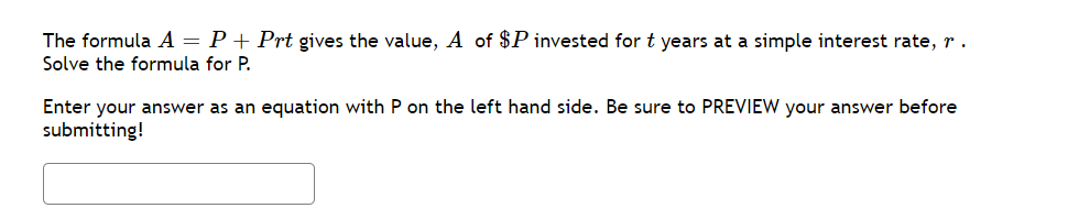 Solved The formula A = P + Prt gives the value, A of $P | Chegg.com