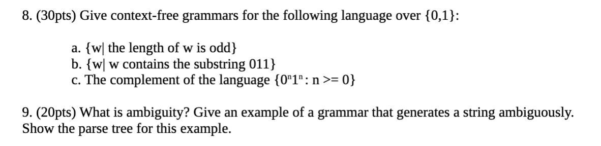 Solved 8. (30pts) Give context-free grammars for the | Chegg.com