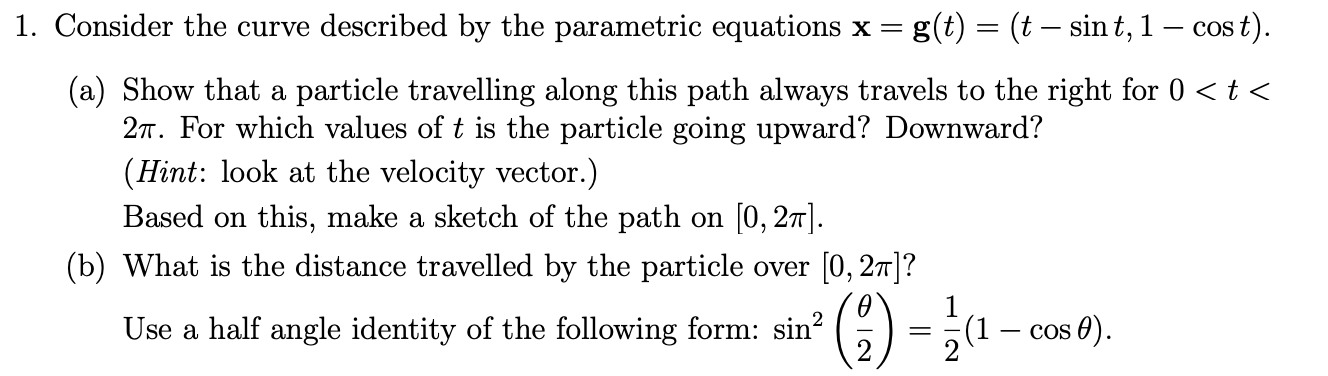 Solved 1. Consider the curve described by the parametric | Chegg.com