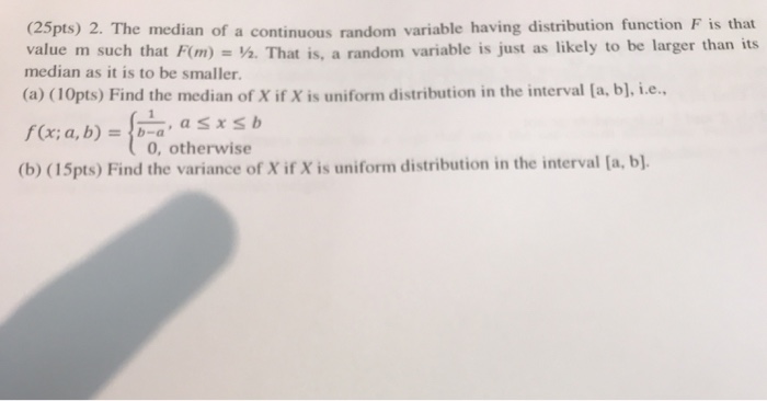 Solved (25pts) 2. The median of a continuous random variable | Chegg.com