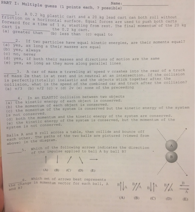 Solved Name: PART I: Multiple guess (1 points each, ? | Chegg.com
