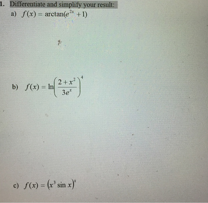 Solved Differentiate and simplify your result: f(x) = | Chegg.com