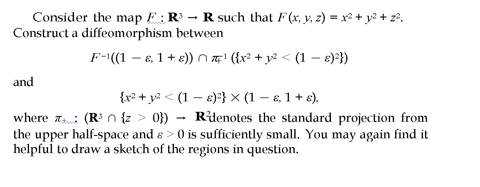 Solved Consider the map F:R3→R such that F(x,y,z)=x2+y2+z2. | Chegg.com