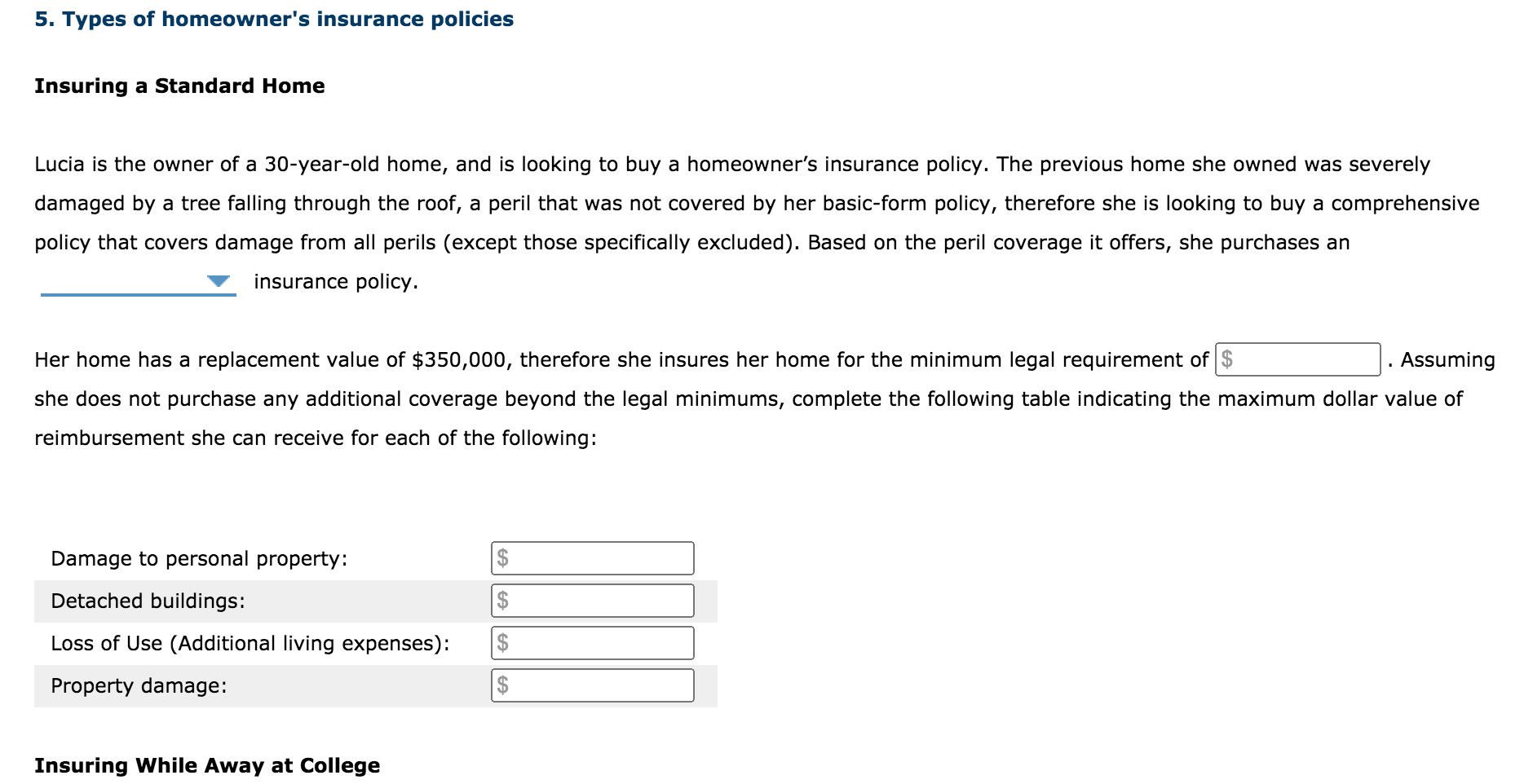 5. Types of homeowner's insurance policies Insuring a | Chegg.com