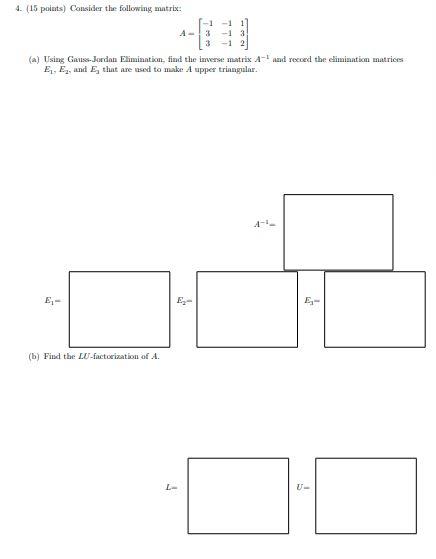 Solved 4. (15 points) Consider the following matrix 1 4- (a) | Chegg.com