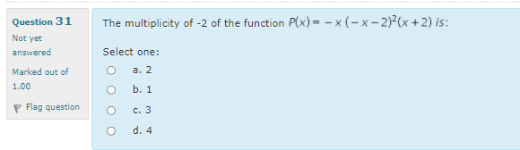 Solved Question 31 The multiplicity of -2 of the function | Chegg.com