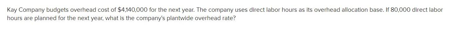 Solved Red Raider Company uses a plantwide overhead rate | Chegg.com