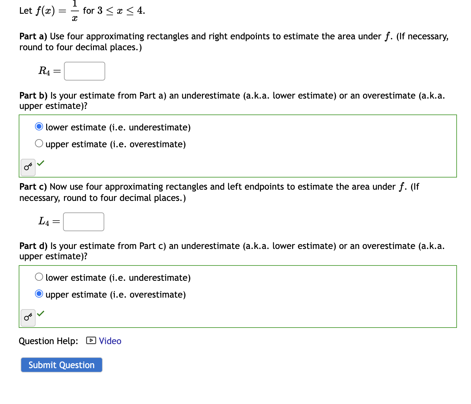 Solved Let f(x)=x1 for 3≤x≤4 Part a) Use four approximating | Chegg.com