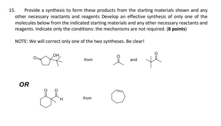 Solved 15. Provide a synthesis to form these products from | Chegg.com