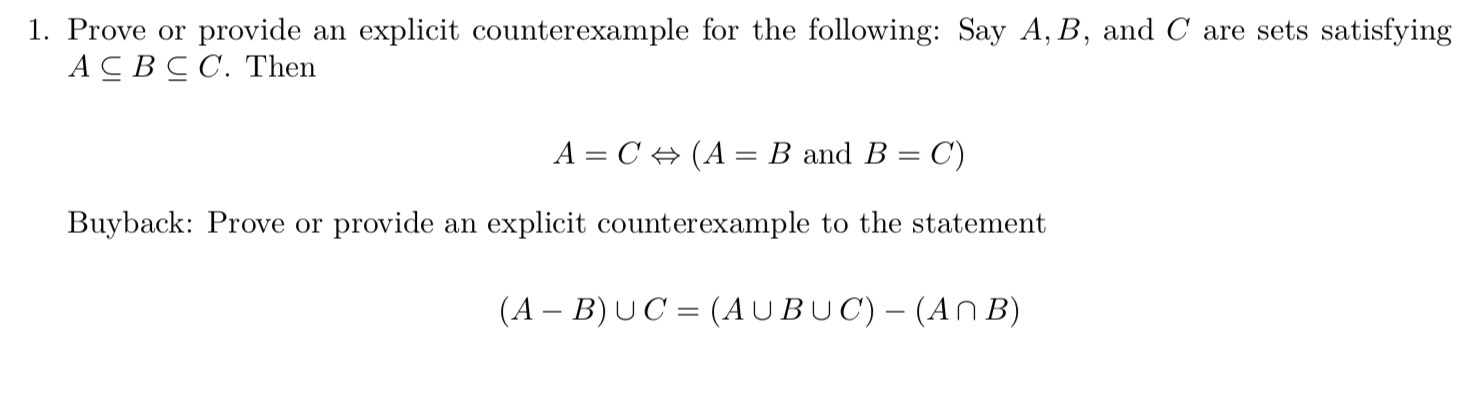 Solved 1. Prove or provide an explicit counterexample for | Chegg.com