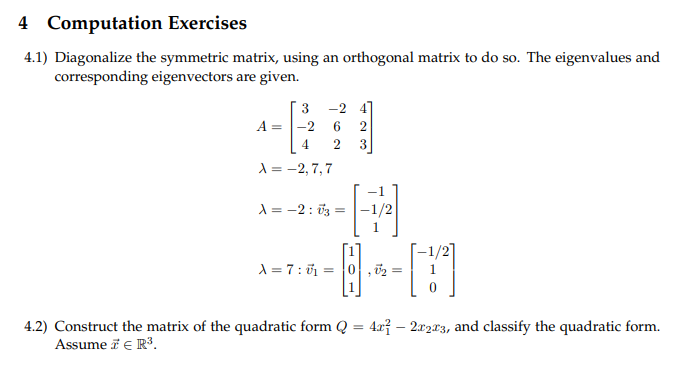 Solved 4 Computation Exercises 4.1) Diagonalize the | Chegg.com