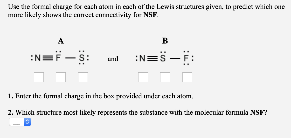 Solved Use the formal charge for each atom in each of the | Chegg.com