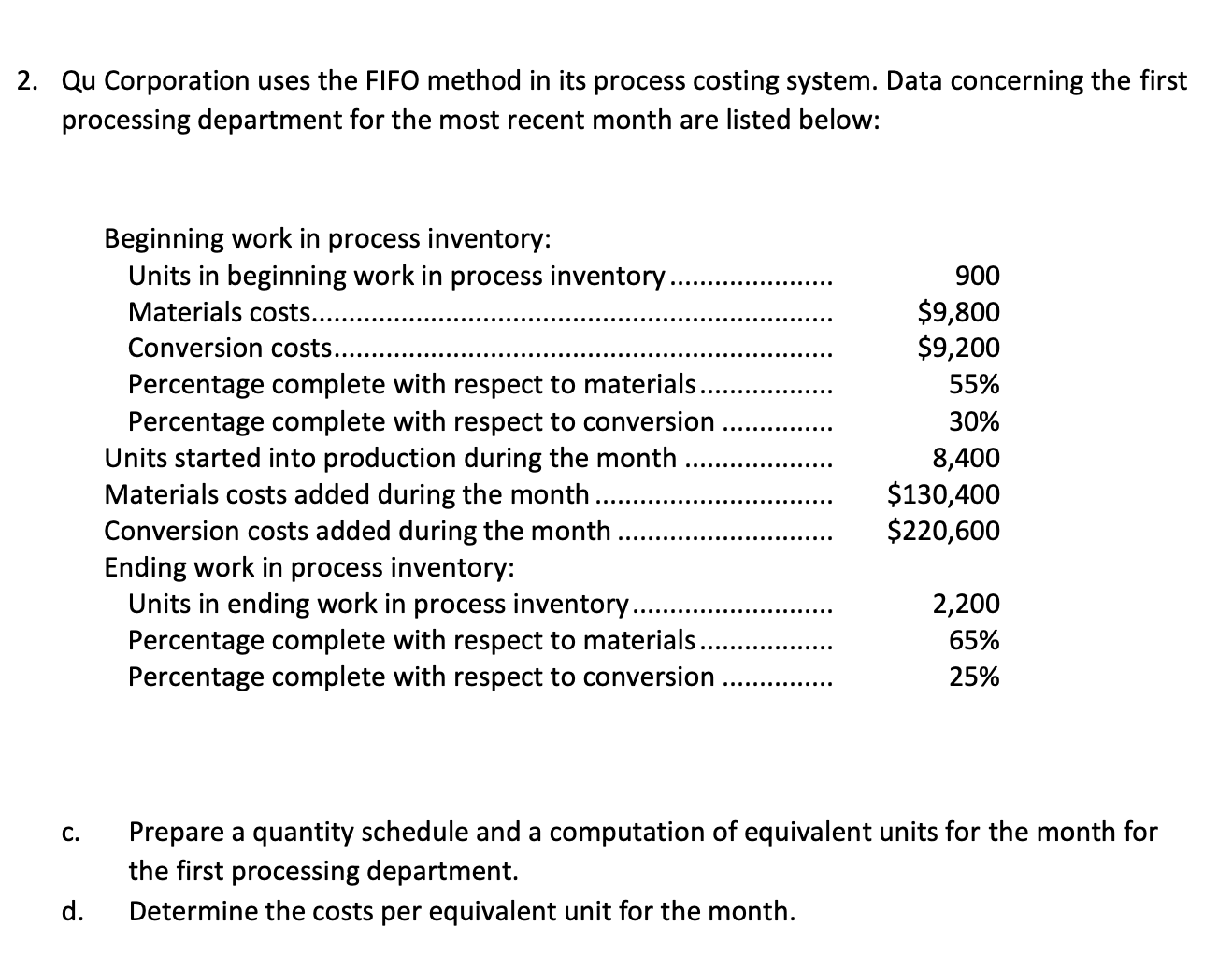 Solved Qu Corporation uses the FIFO method in its process | Chegg.com
