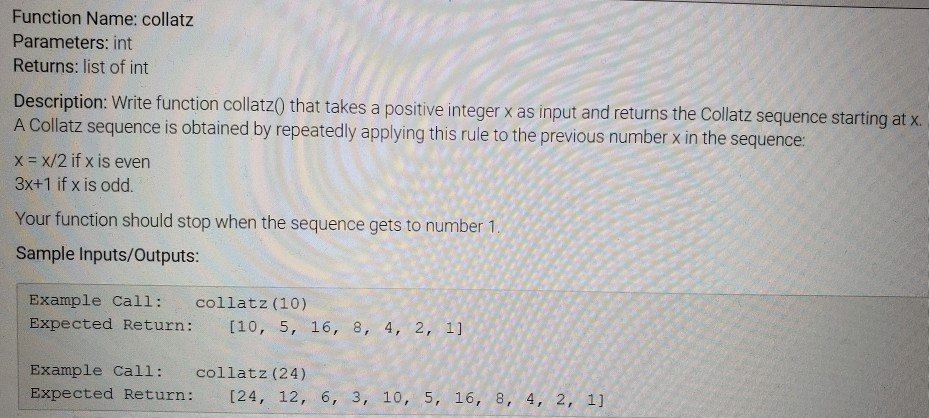 Solved Function Name: collatz Parameters: int Returns: list | Chegg.com