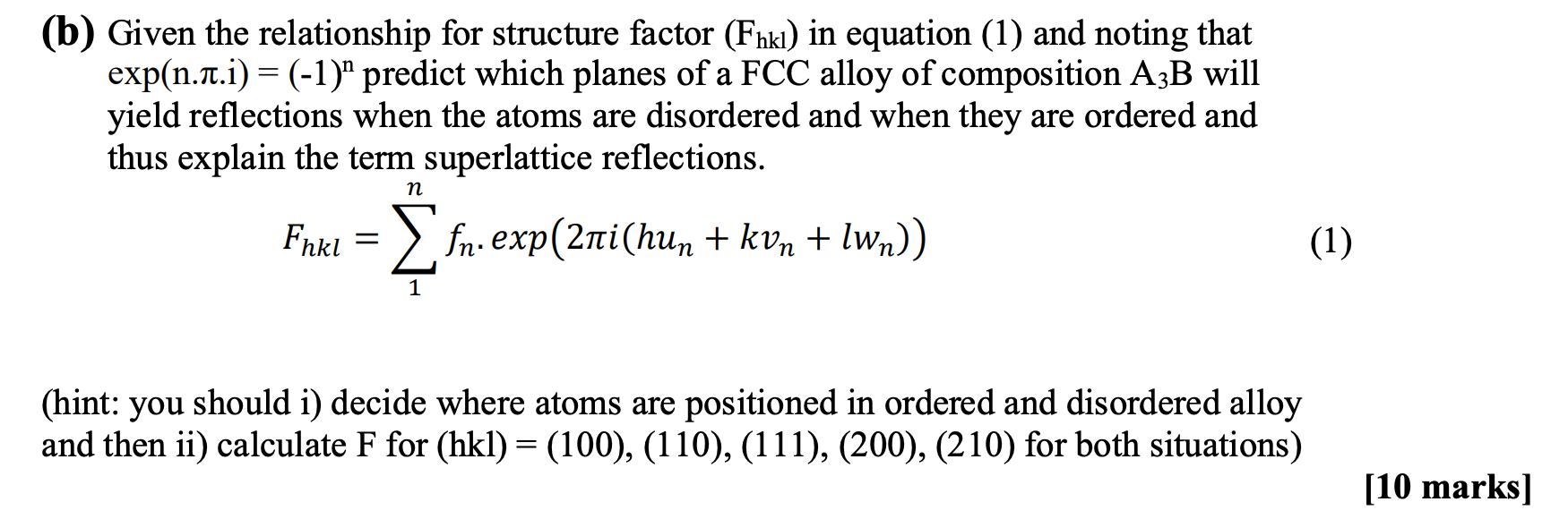 Solved (b) Given the relationship for structure factor | Chegg.com