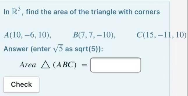 Solved In R3, find the area of the triangle with corners | Chegg.com