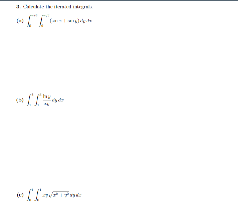 Solved 3. Calculate the iterated integrals. (a) | Chegg.com