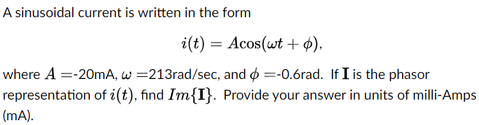 Solved A sinusoidal current is written in the form | Chegg.com