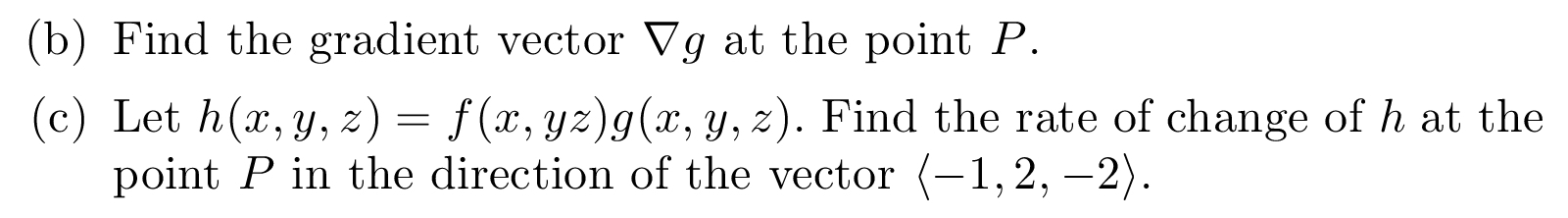 Solved (b) Find the gradient vector ∇g at the point P. (c) | Chegg.com