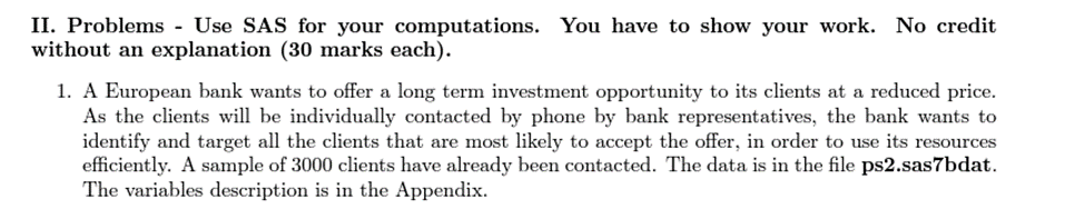 Solved II. Problems - Use SAS for your computations. You | Chegg.com