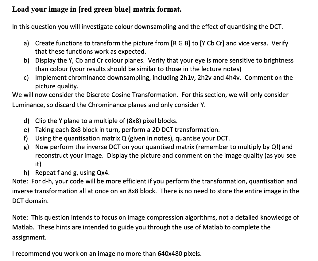 Load your image in (red green blue) matrix format. In | Chegg.com