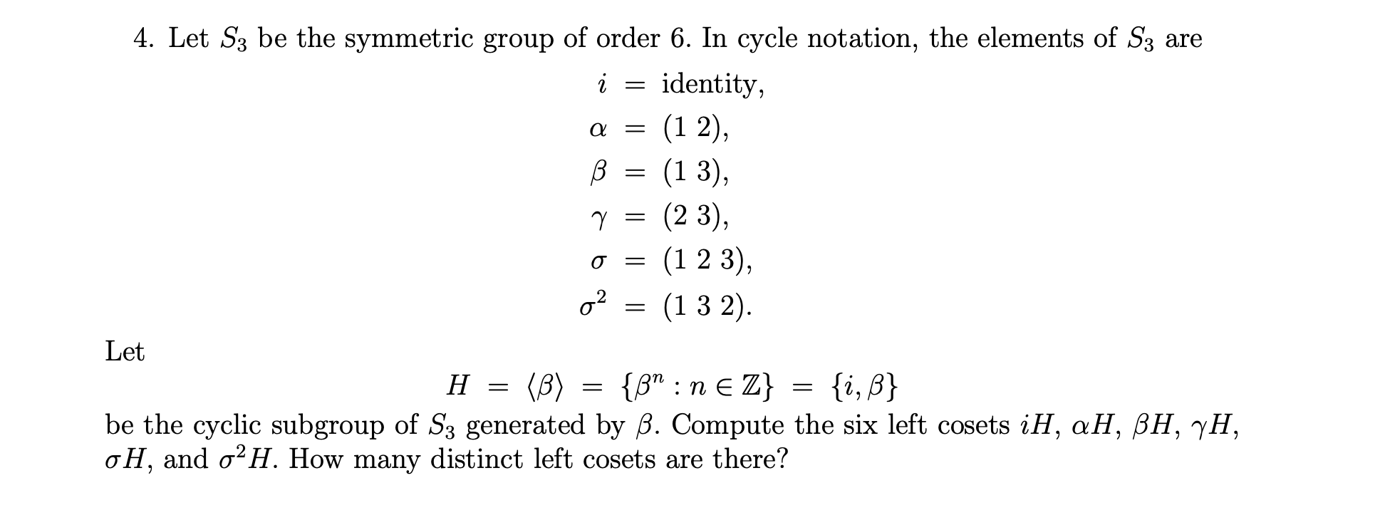 Solved 4 Let S3 Be The Symmetric Group Of Order 6 In