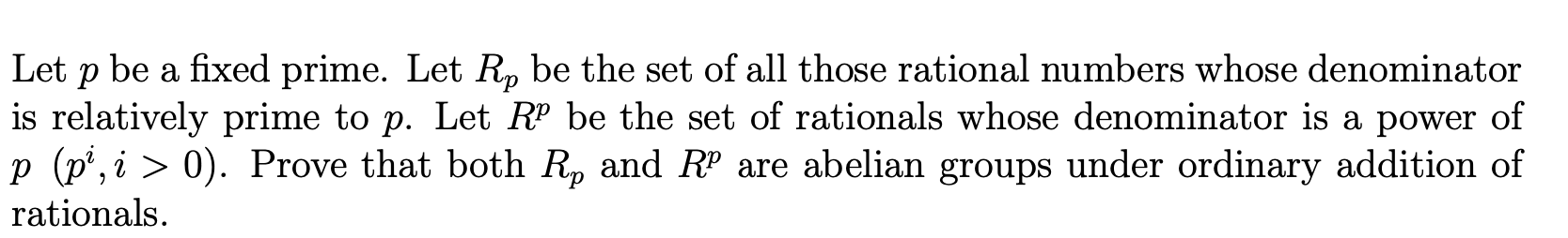 Solved Let p ﻿be a fixed prime. Let Rp ﻿be the set of all | Chegg.com