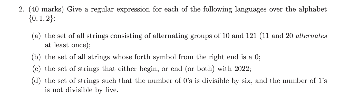 Solved 2. (40 marks) Give a regular expression for each of | Chegg.com