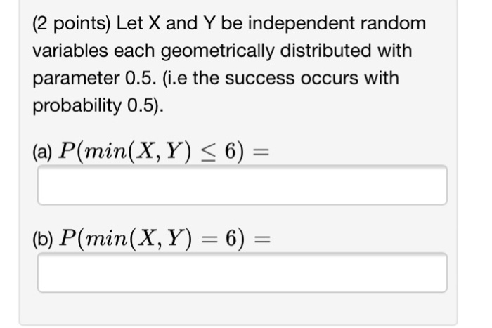 Solved (2 points) Let X and Y be independent random | Chegg.com