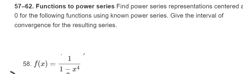 Solved 57–62. Functions to power series Find power series | Chegg.com