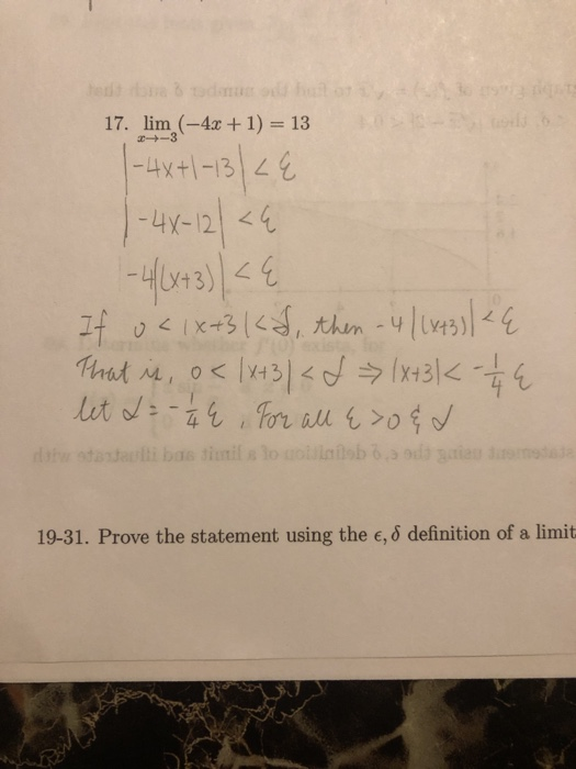 Solved 17. lim(-4x+1)=13 19-31. Prove the statement using | Chegg.com