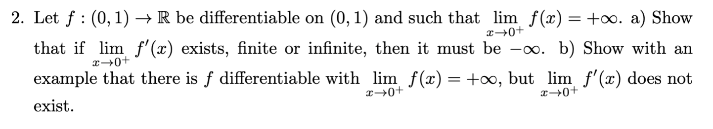 Solved 2. Let f:(0,1)→R be differentiable on (0,1) and such | Chegg.com
