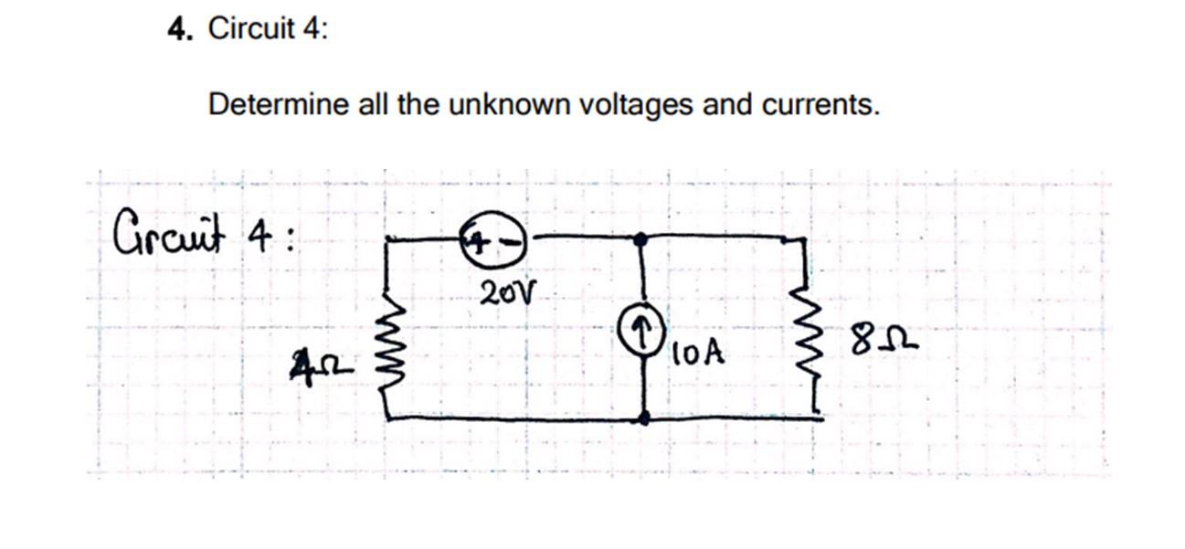 Solved 4. Circuit 4: Determine all the unknown voltages and | Chegg.com