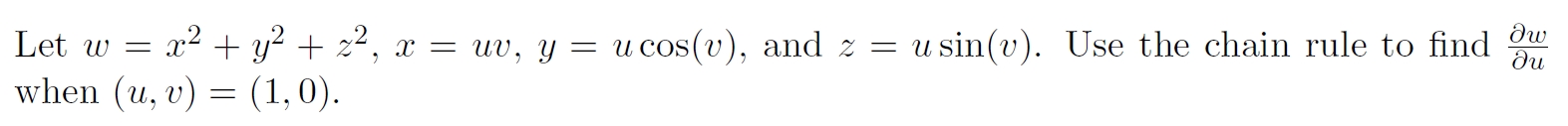 Solved Let w=x2+y2+z2,x=uv,y=ucos(v), and z=usin(v). Use the | Chegg.com