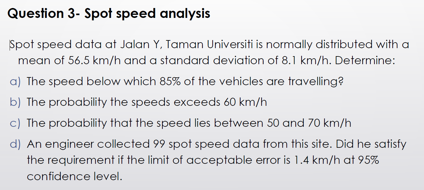 Solved Question 3- Spot speed analysis Spot speed data at | Chegg.com