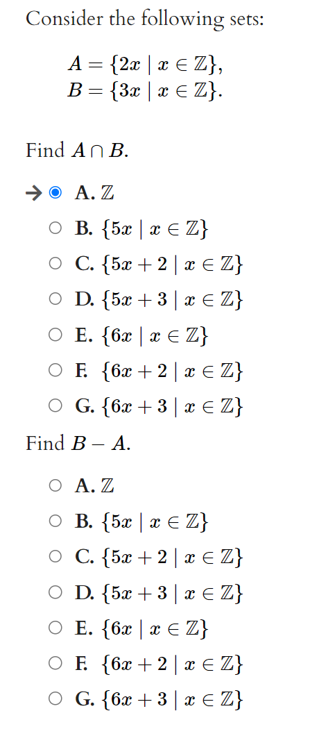 Solved Consider the following sets: A={2x∣x∈Z},B={3x∣x∈Z}. | Chegg.com