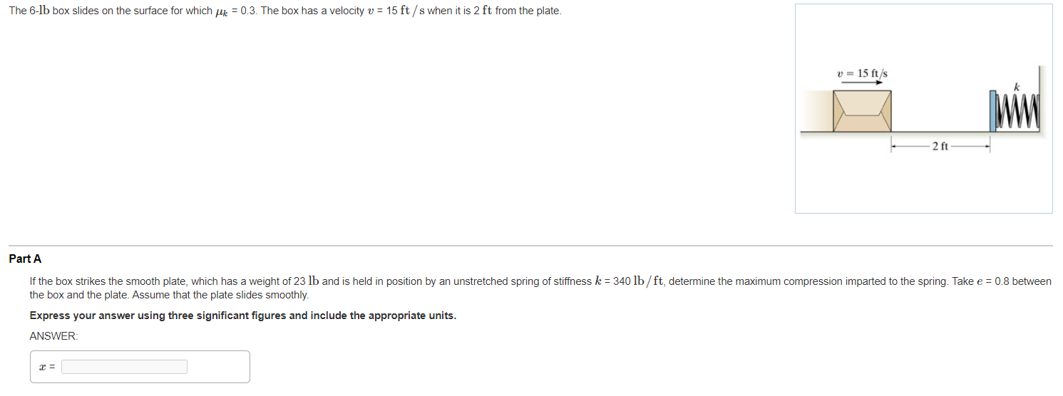 Solved The 6-lb box slides on the surface for which lek = | Chegg.com