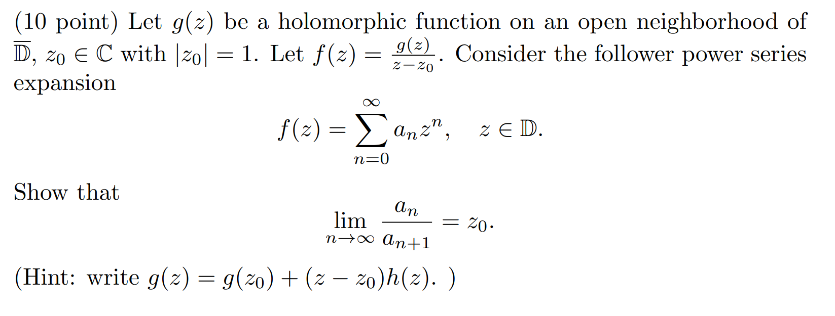 Solved (10 point) Let g(z) be a holomorphic function on an | Chegg.com