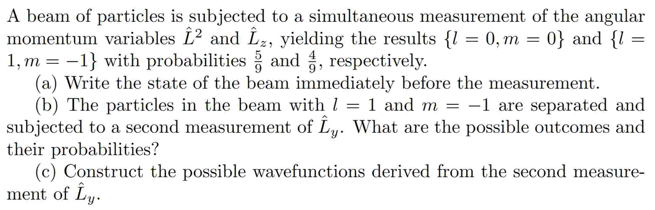 Solved A beam of ﻿particles is ﻿subjected to ﻿a simultaneous | Chegg.com