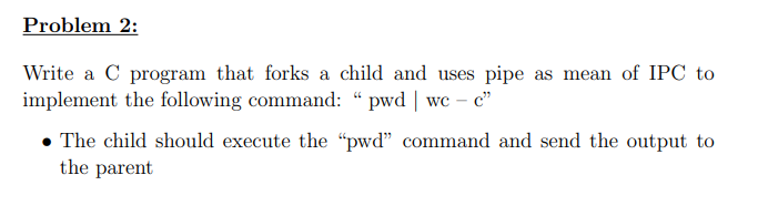 Solved Problem 2: Write a C program that forks a child and | Chegg.com